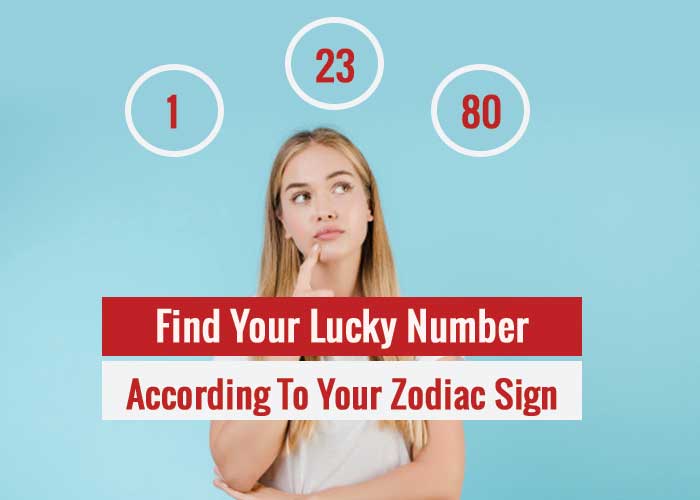 Find Your Lucky Number According To Your Zodiac Sign Revive Zone Find Your Lucky Number According To Your Zodiac Sign Revive Zone