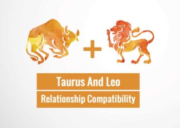 Taurus And Leo Relationship Compatibility - Revive Zone