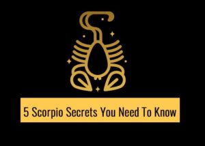 5 Scorpio Secrets You Need To Know - Revive Zone