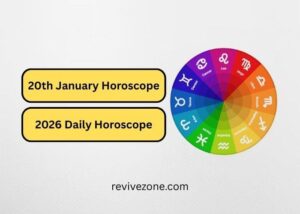 20th January Horoscope 2026 – Daily Horoscope - Revive Zone